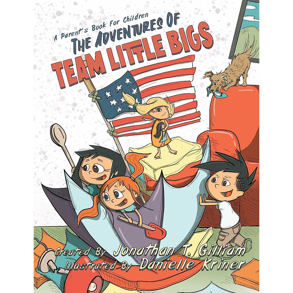 The Adventures of Team Little Bigs: A Parent's Book for Children