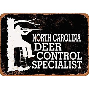 7 x 10 METAL SIGN - North Carolina Deer Control Specialist - Vintage Rusty Look