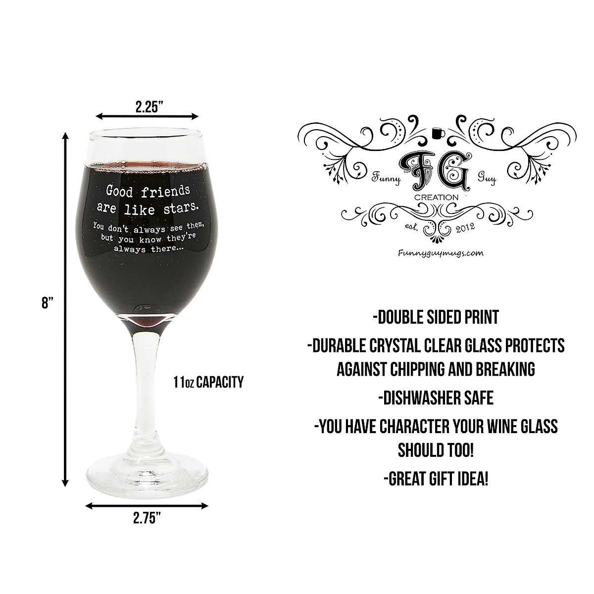 Funny Guy Mugs Good Friends Are Like Stars Wine Glass, 11-Ounce - Unique Birthday or Christmas Gift for Women, Mom, Daughter, Wife, Aunt, Sister, Girlfriend, Teacher or Coworker