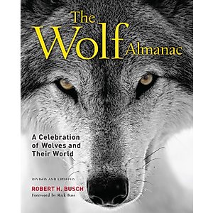 Wolf Almanac: A Celebration of Wolves and Their World