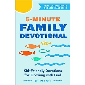 5-Minute Family Devotional: Kid-Friendly Devotions for Growing with God