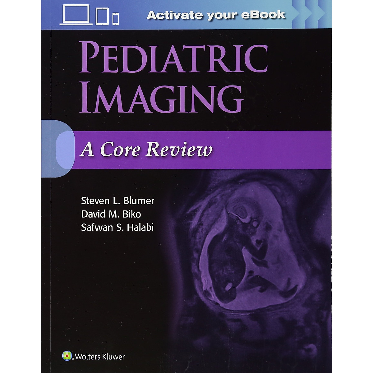 Pediatric Imaging: A Core Review