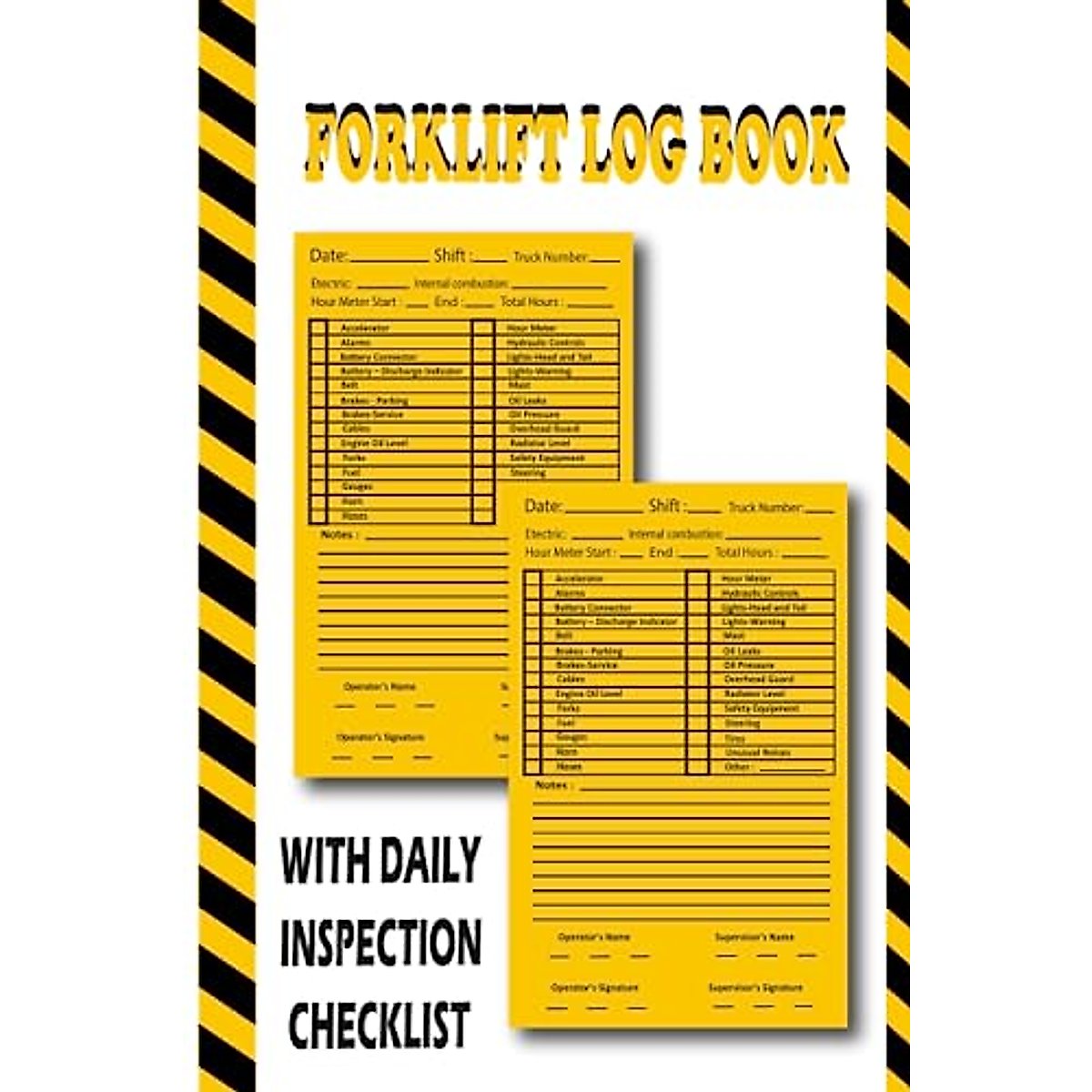 Forklift Log Book with Daily Inspection Checklist: Daily verification of forklift operator safety
