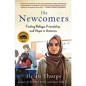 The Newcomers: Finding Refuge, Friendship, and Hope in America