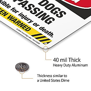 SmartSign 7 x 10 inch “Warning - Beware Of Dogs, No Trespassing, Not Responsible For Injury Or Death” Metal Sign, 40 mil Laminated Rustproof Aluminum, Multicolor