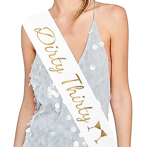 Dirty Thirty Satin Sash - 30th Birthday Sash 30th Birthday Gift Idea for Women Fun Party Sash Birthday Party Favors, Supplies and Decorations