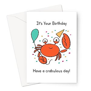 LEMON LOCO It's Your Birthday Have A Crabulous Day! Greeting Card | Crab Pun Birthday Card, Crab In A Party Hat With Balloon, Have A Fabulous Day Birthday Card For Friend