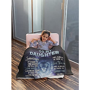 Lion To My Daughter Blanket From Dad, Sometimes It's Hard To Find Word To Tell You How Much You Mean To Me, Big Hug Love Dad, Personalized Handmade Quilt Throw Blanket Premium Sherpa Fleece Blanket