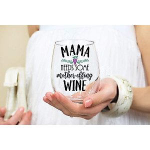 Funny Mom Wine Glass - Mama Needs Some Mother Effing Wine - Cute Wine Glass For Women - Stemless