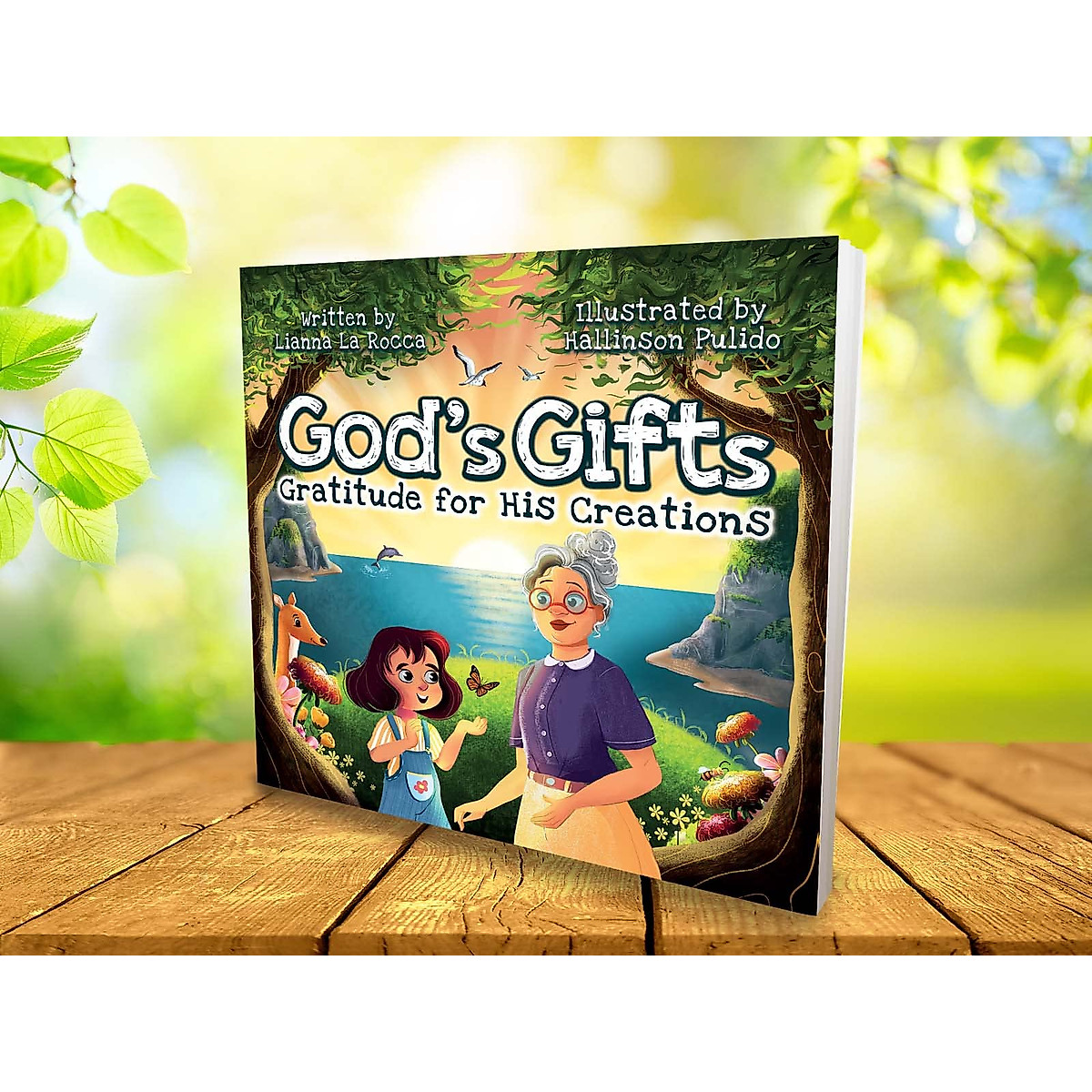 God's Gifts: Gratitude for His Creations - A Beautiful Christian Book for Kids Ages 1-6 About How God Gave Us the World In Seven Days - Discover God’s Awesome Creations In This Stunning Picture Book