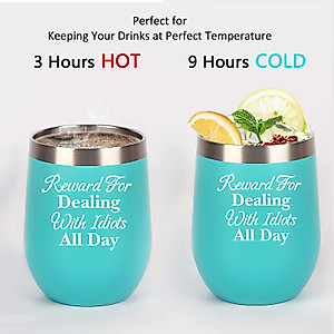 Reward For Dealing With Idiots All Day-Stainless Steel Wine Tumbler, Funny Gifts for Women Her Mom Friend Coworker Sister BFF on Birthday Friendship Christmas, Insulated Tumbler with Lid(12oz, Mint)