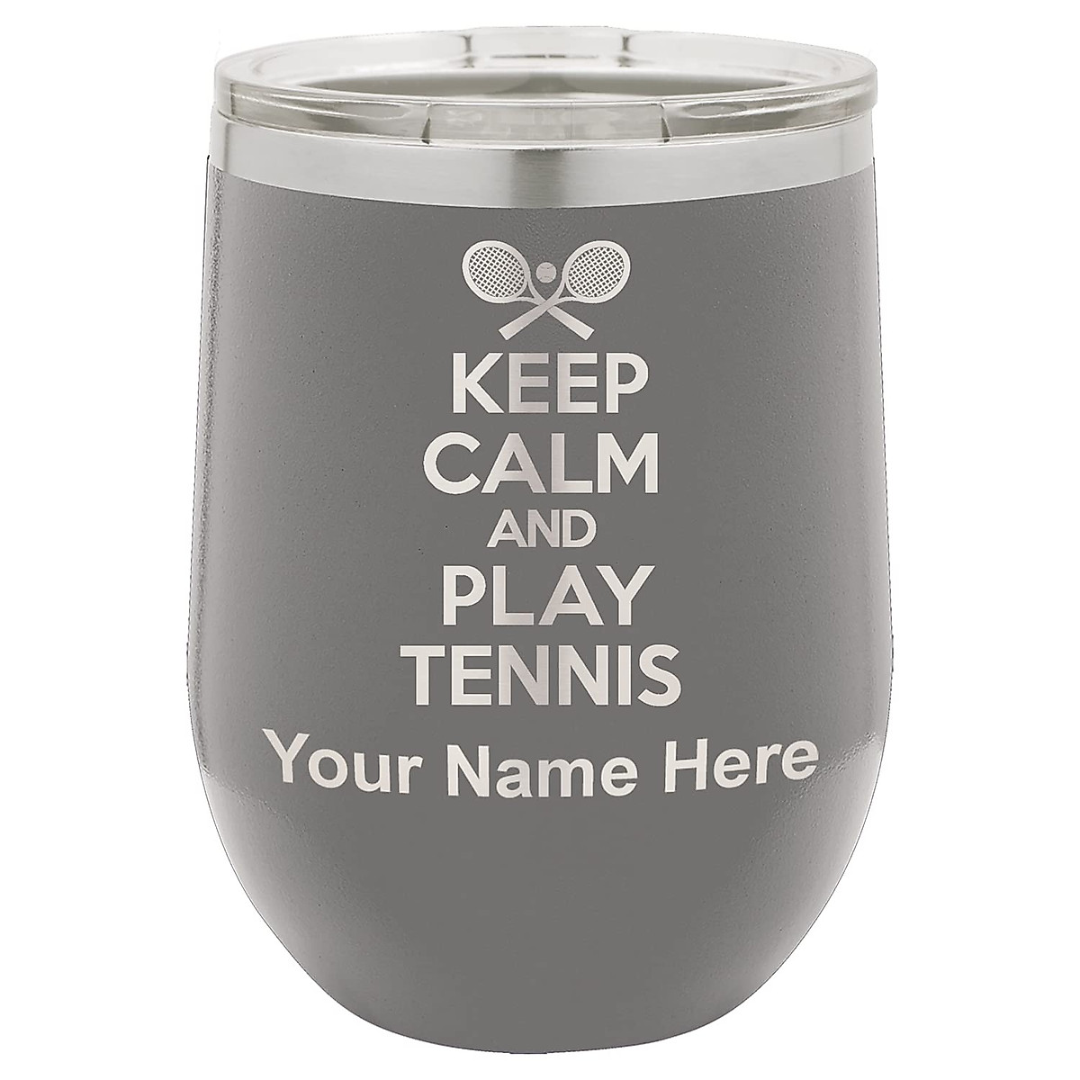 LaserGram Double Wall Stainless Steel Wine Glass Tumbler, Keep Calm and Play Tennis, Personalized Engraving Included (Gray)