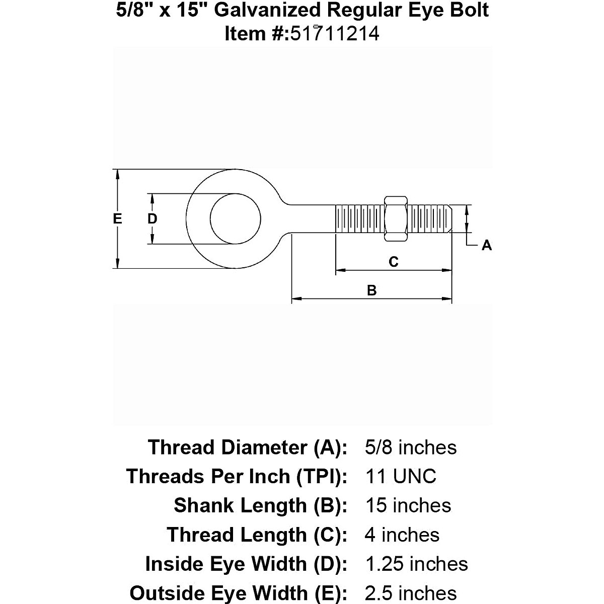 E-Rigging Galvanized Drop Forged Regular Eye Bolts - 5/8" x 15" - 5,200 lbs Working Load Limit - Heavy-Duty and Corrosion Resistant