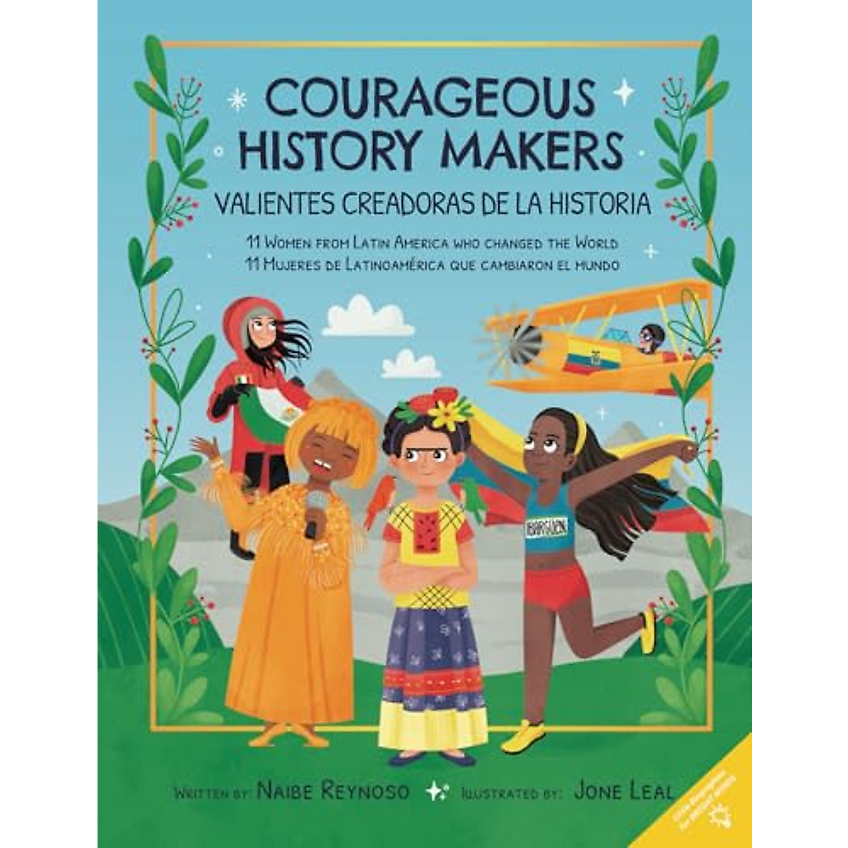 Courageous History Makers: 11 Women from Latin America Who Changed the World (Little Biographies for Bright Minds)