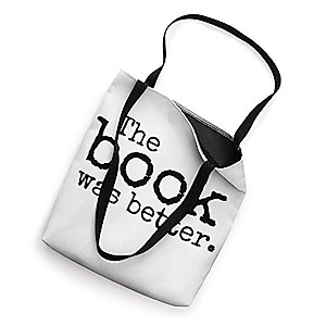 The Book Was Better Cute Bookworm Funny Book Lover Librarian Tote Bag