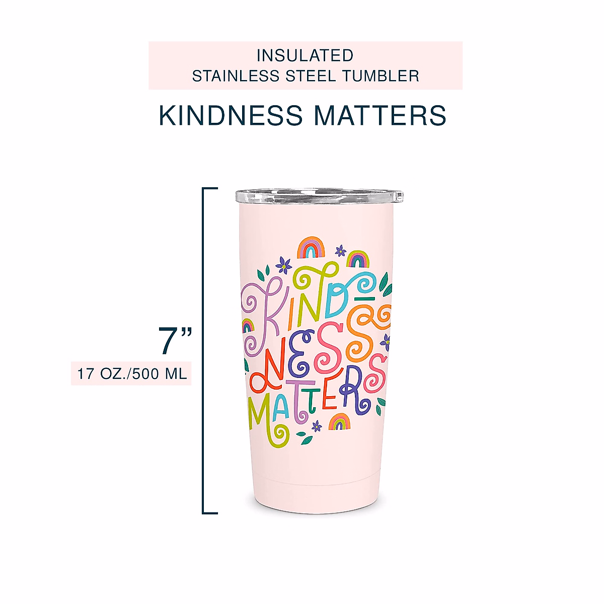 Studio Oh! Insulated Stainless-Steel Tumbler - Double-Walled 17-Ounce Travel Cup - Vacuum Seal Keeps Liquids Hot or Cold for Hours - Fits Standard Size Cup Holders - Kindness Matters
