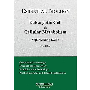 Eukaryotic Cell & Cellular Metabolism: Essential Biology Self-Teaching Guide (Essential Biology Self-Teaching Guides)