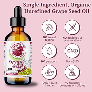 Bella Terra Oils - Organic Grape Seed Oil 4oz - Crafted from Pristine Organic Grapes, Packed with Procyanidins & Vitamin F, Unveiling a Radiant Skin Legacy
