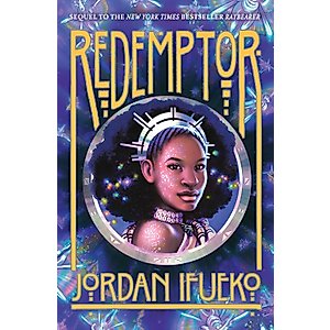 Redemptor (Raybearer Book 2): A Novel