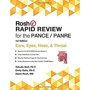 Rosh Rapid Review for the PANCE/PANRE: Eyes, Ears, Nose, & Throat