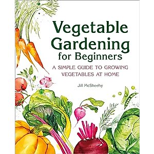Vegetable Gardening for Beginners: A Simple Guide to Growing Vegetables at Home