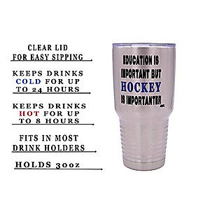 Rogue River Tactical Funny Hockey PLayer 30 Oz. Travel Tumbler Mug Cup w/Lid Education Important Gift Idea