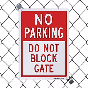 SmartSign Do Not Block Gate Sign, No Parking Sign | 10 x 14 Inches Engineer Grade Reflective Aluminum, Built to Last, Rust-Proof, Weather Resistant