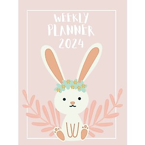 2024 Weekly Bunny Rabbit Planner: Large One Year Monthly Planner From January 2024 to December 2024 (12 Months) With Federal Holidays | Monthly Weekly Agenda & Schedule Organizer