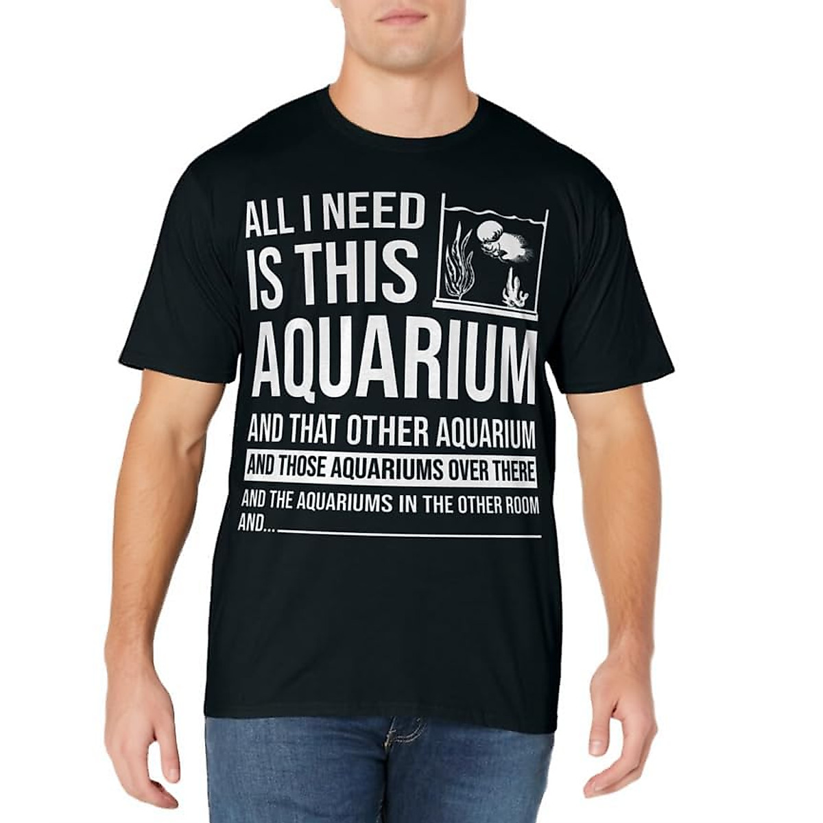 Funny Aquarium Gift For Men Women Fish Tank Lover Fishkeeper T-Shirt