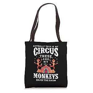 This Is My Circus These Are My Monkeys Funny Mom Circus Tote Bag