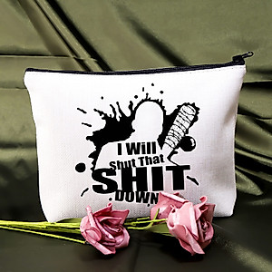 BDPWSS I Will Shut That Shit Down Makeup Bag Travel Pouch For Women Zombie Lover Gift Baseball Bat Gift Redemption Gift (Shut that down)
