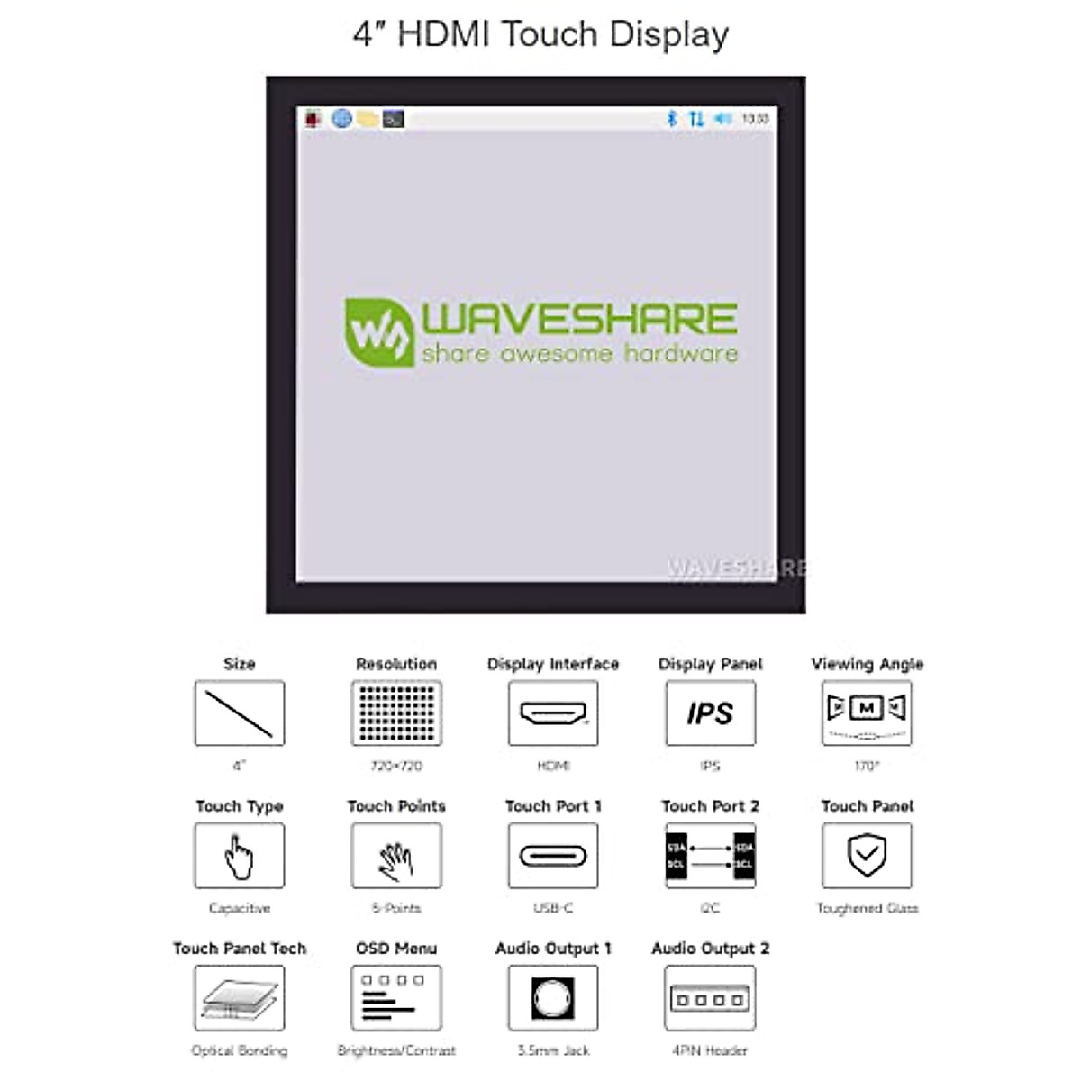 waveshare 4inch HDMI Capacitive Touch IPS LCD Display Compatible with Raspberry Pi 4B/3B+/3A+/2B/B+/A+/Zero/Zero W/WH/Zero 2W CM3+/4 720×720 Resolution Supports Jetson Nano/Windows