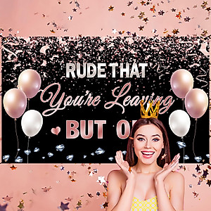 Trgowaul Retirement Farewell Party Decorations, Rose Gold Rude That You're Leaving But OK Banner Goodbye Backdrop, Going Away Banner Party Supplies Bye Office Work Graduation Party Decorations