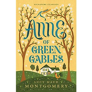 Anne of Green Gables (Children's Signature Editions)
