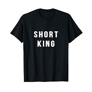 Mens Short King great for stocking stuffer for short people T-Shirt