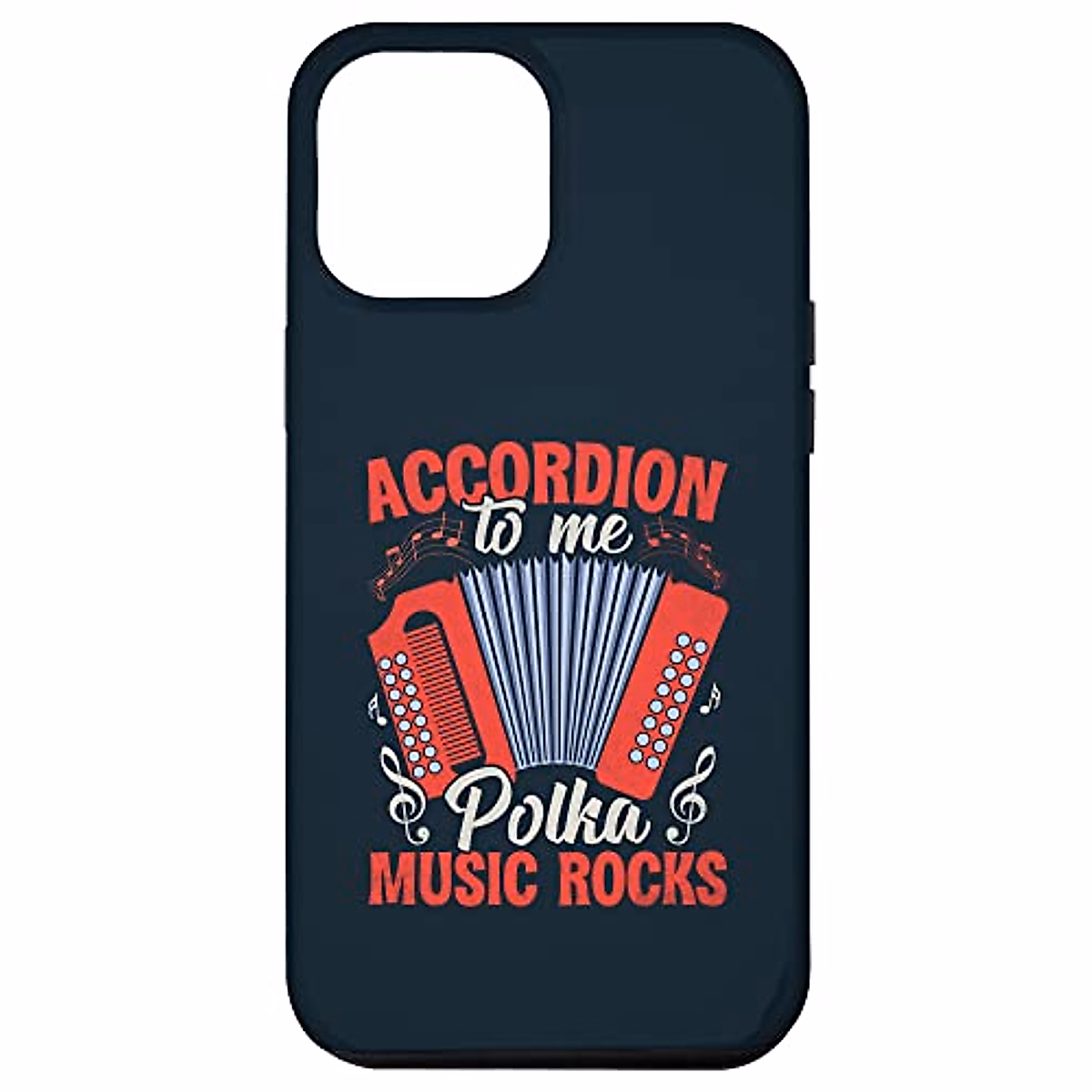 iPhone 12 Pro Max Accordion To Me Polka Music Rocks Case