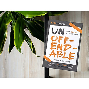 Unoffendable: How Just One Change Can Make All of Life Better (updated with two new chapters)