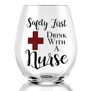AGMDESIGN Safety First With A Nurse Wine Glass, Funny Nurse Gifts For Nurses, Doctor, Dentist, Nursing Student, Physician, Practitioner, Coworker, Nurse's Day Nurse Graduation Gifts