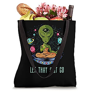 Let That Shit-Go Alien Buddha Idea Meditation Tote Bag