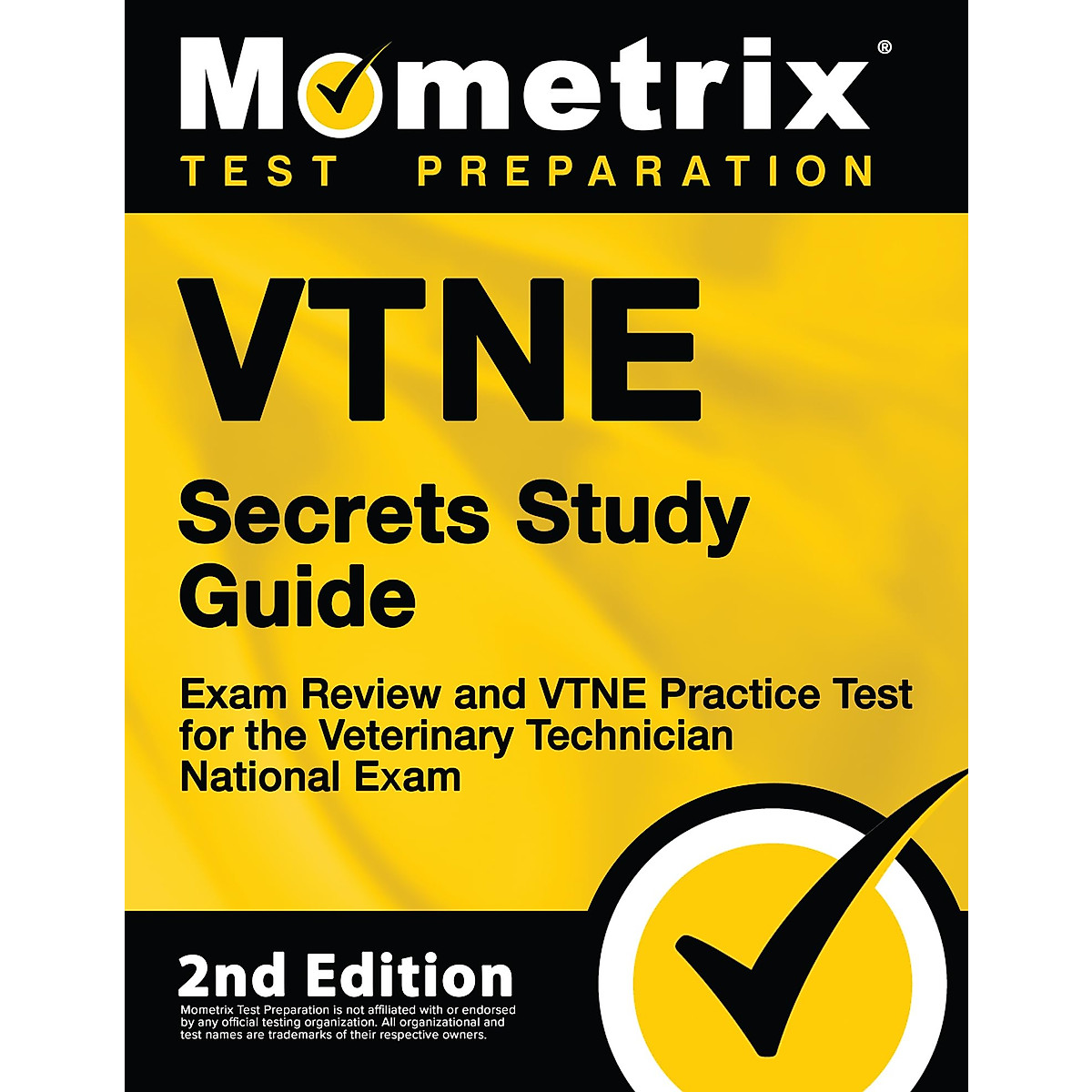 VTNE Secrets Study Guide - Exam Review and VTNE Practice Test for the Veterinary Technician National Exam [2nd Edition]
