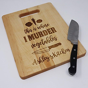 This is Where I Murder Vegetables Personalized Maple Cutting Board 9 x 12, Housewarming, Wedding Gift, Bridal Shower #2219