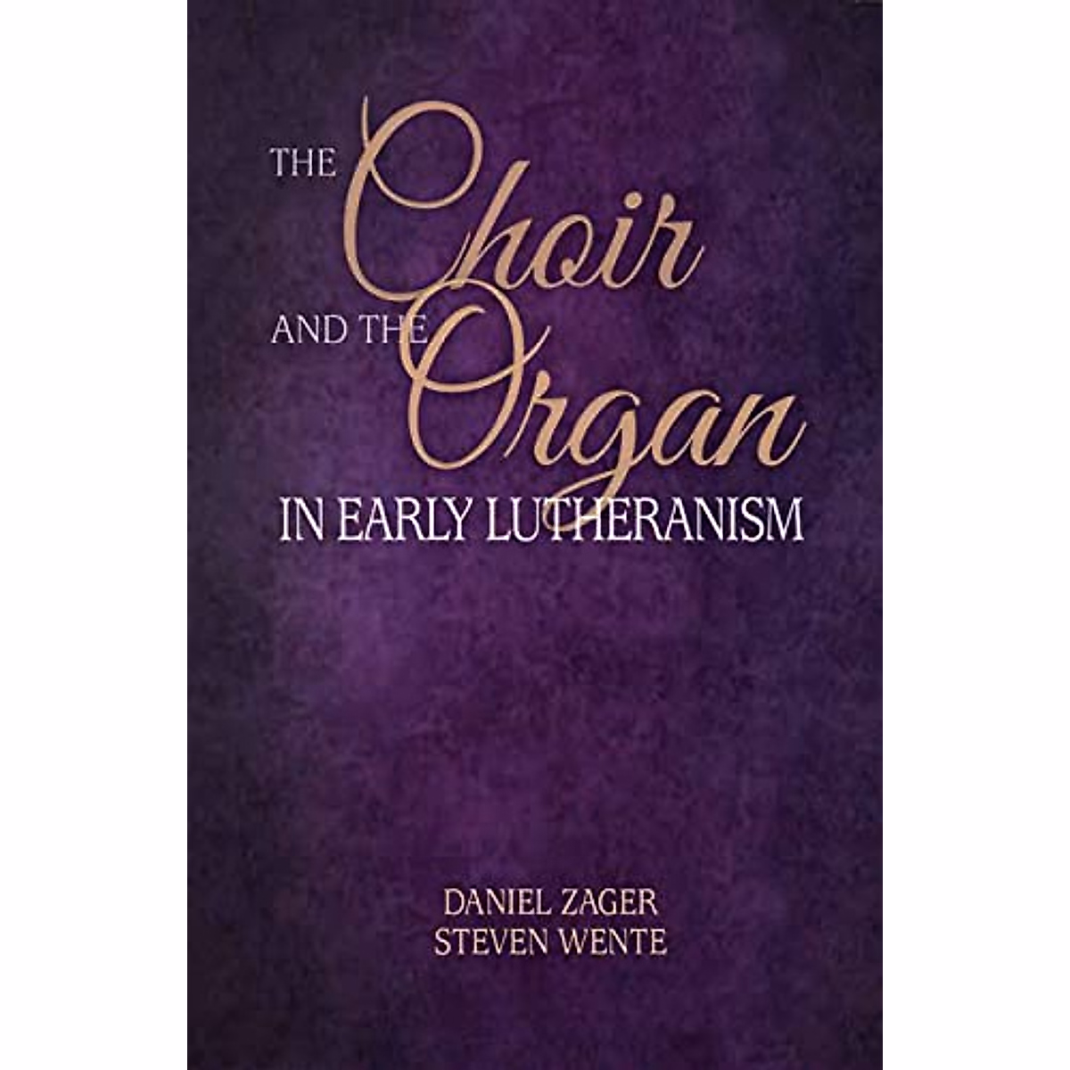 The Choir and the Organ in Early Lutheranism