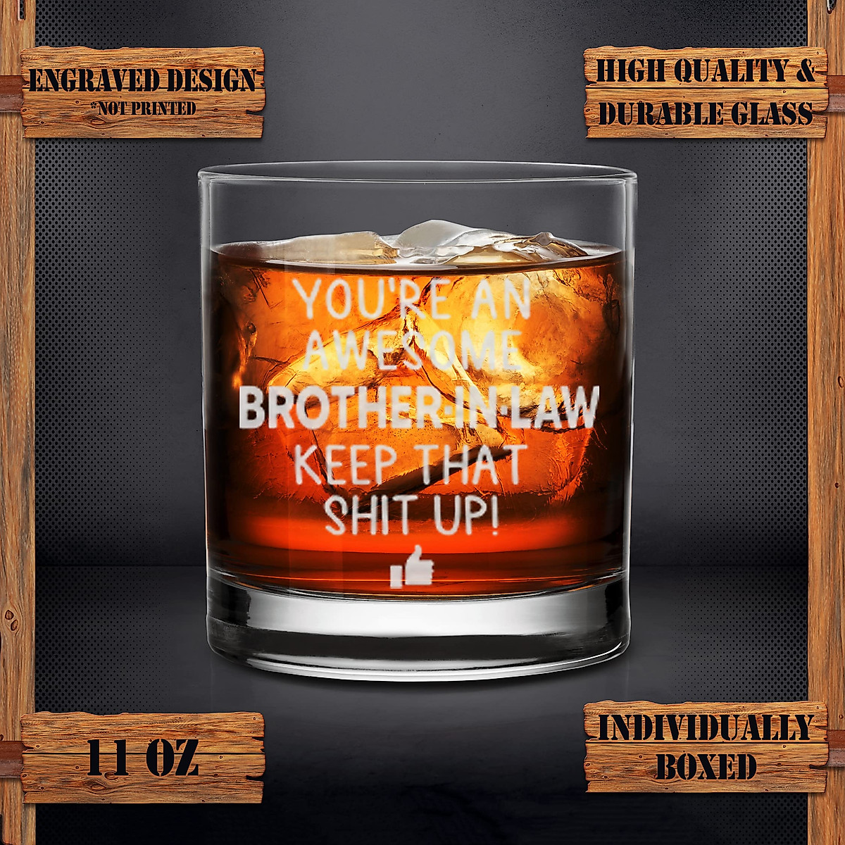 NeeNoNex You are an Awesome Brother in Law Keep That - Whiskey Glass - Sarcastic and Great Gift For Brother in Law, Friends, Brothers, Men