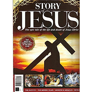 STORY OF JESUS MAGAZINE, THE BIRTH OF CHRISTIANITY IN THE HOLY LAND ISSUE, 2018