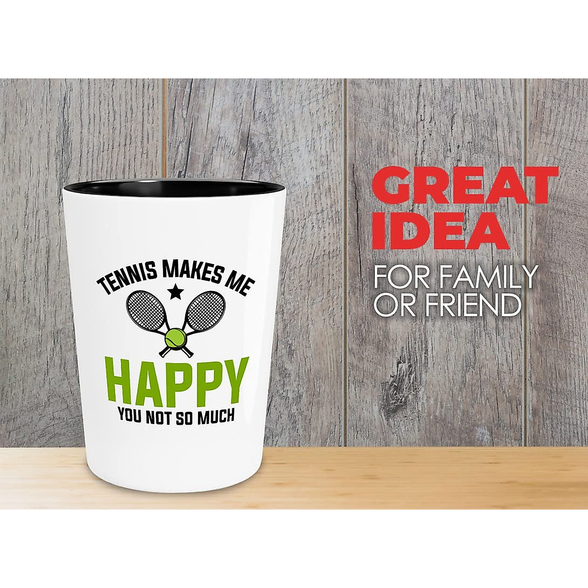 Flairy Land Tennis Shot Glass 1.5oz - Tennis make me happy - Sport Teammate Athletic Gymnastics Pro Player Athlete Coach court tennis