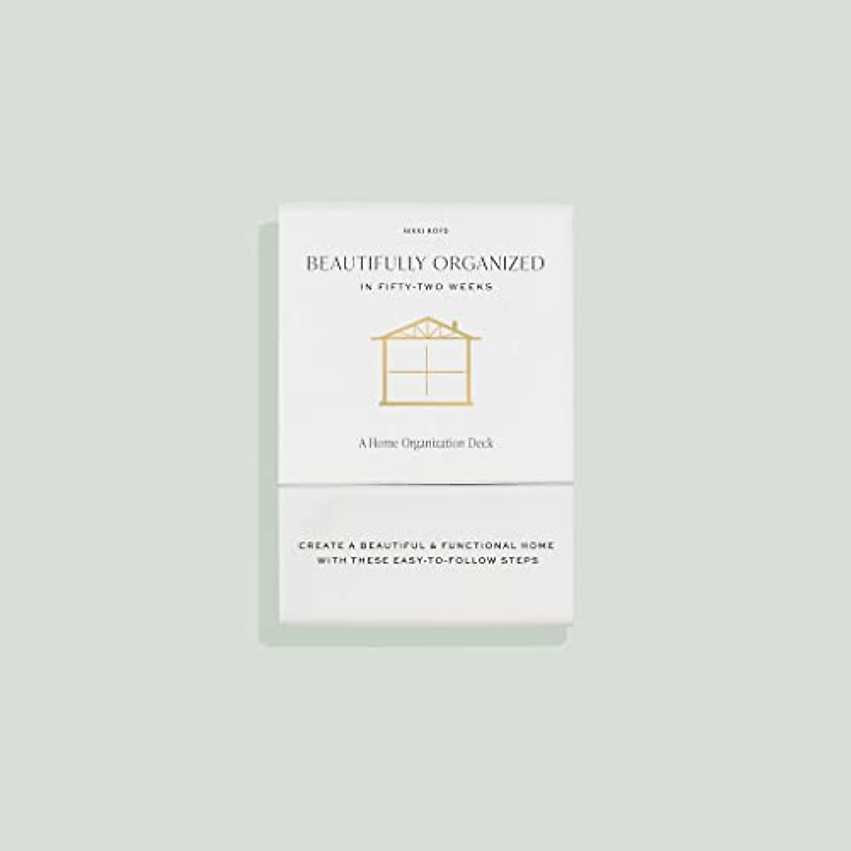 Beautifully Organized In 52 Weeks: A Home Organization Card Deck (Beautifully Organized Series)