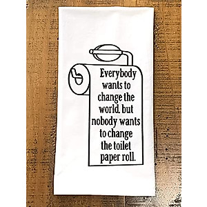 Handmade Funny Kitchen Towel - Change the Toilet Paper Roll - 100% Cotton Funny Flour Sack Hand Towel for Kitchen - 28x28 Inch Bathroom Towel - Perfect for Housewarming-Holiday-Birthday Gift