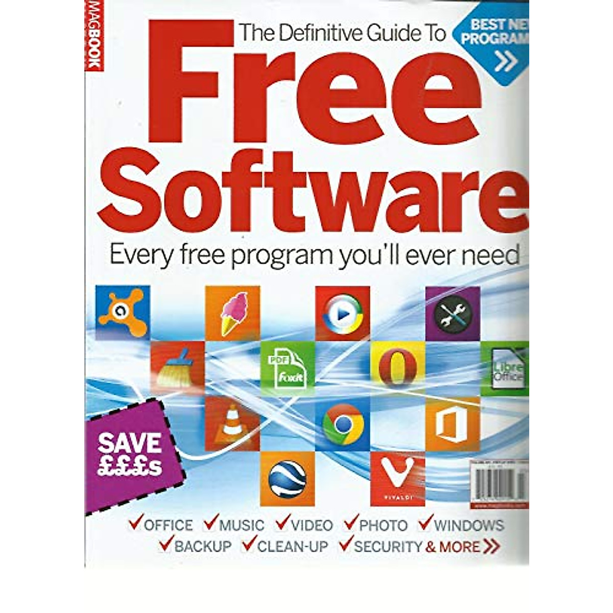 MAG BOOK THE DEFINITIVE GUIDE TO FREE SOFTWARE EVERY FREE PROGRAM YOU'LL EVER^