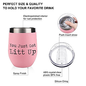 Non-Rust Steel Wine Tumbler You Just Got Litt Up Insulated Wine Glass with Sliding Lid, Funny Wine Cup for Champaign, Cocktail, Beer,Pink 12oz