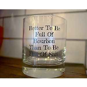 BUY SOCKS YOU ALL Better to Be Full of Bourbon Funny Whiskey Rocks Glass